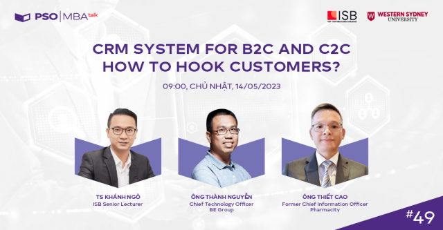 MBA Talk #49: CRM cho B2C và C2C - Làm cách nào để thu hút khách hàng?